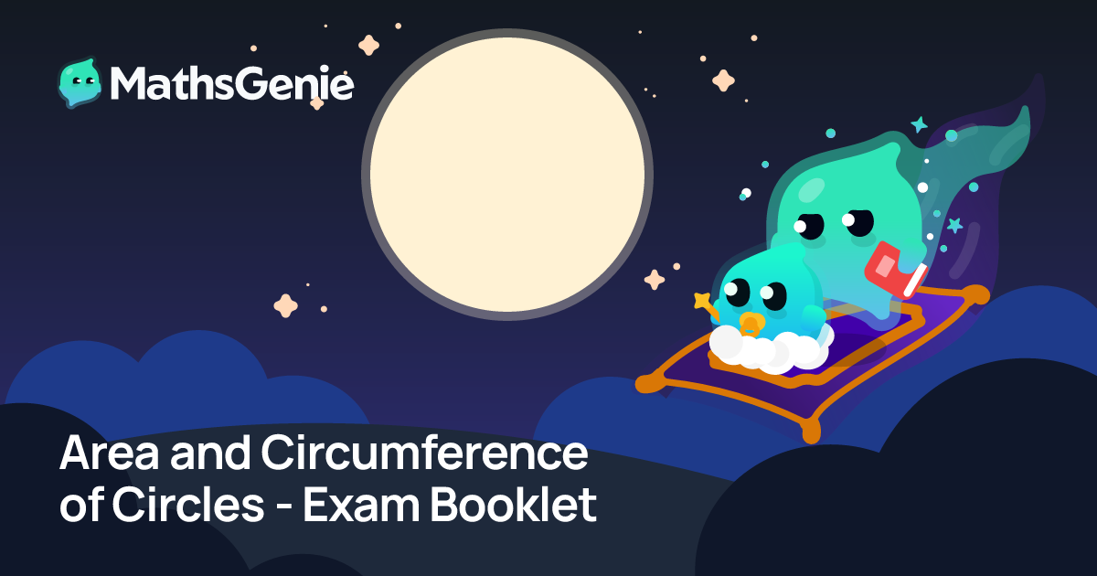 Area and Circumference of Circles - Exam Booklet | MathsGenie